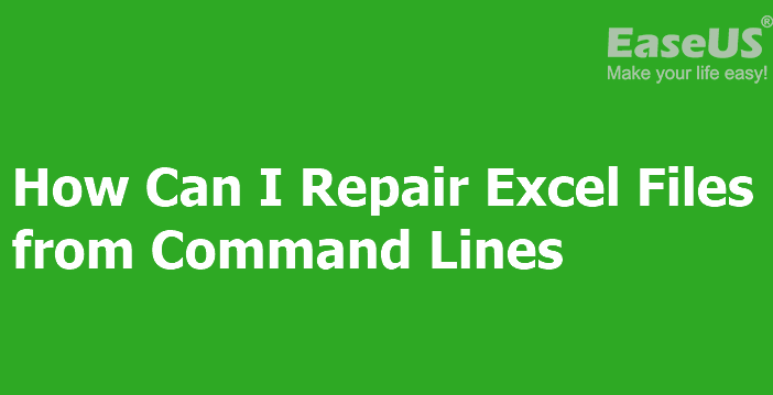 3-manieren-om-excel-te-repareren-van-command-lines-easeus